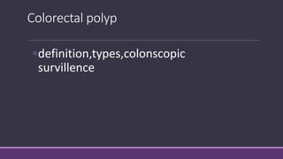 colonscopy after polypectomy final.pptx