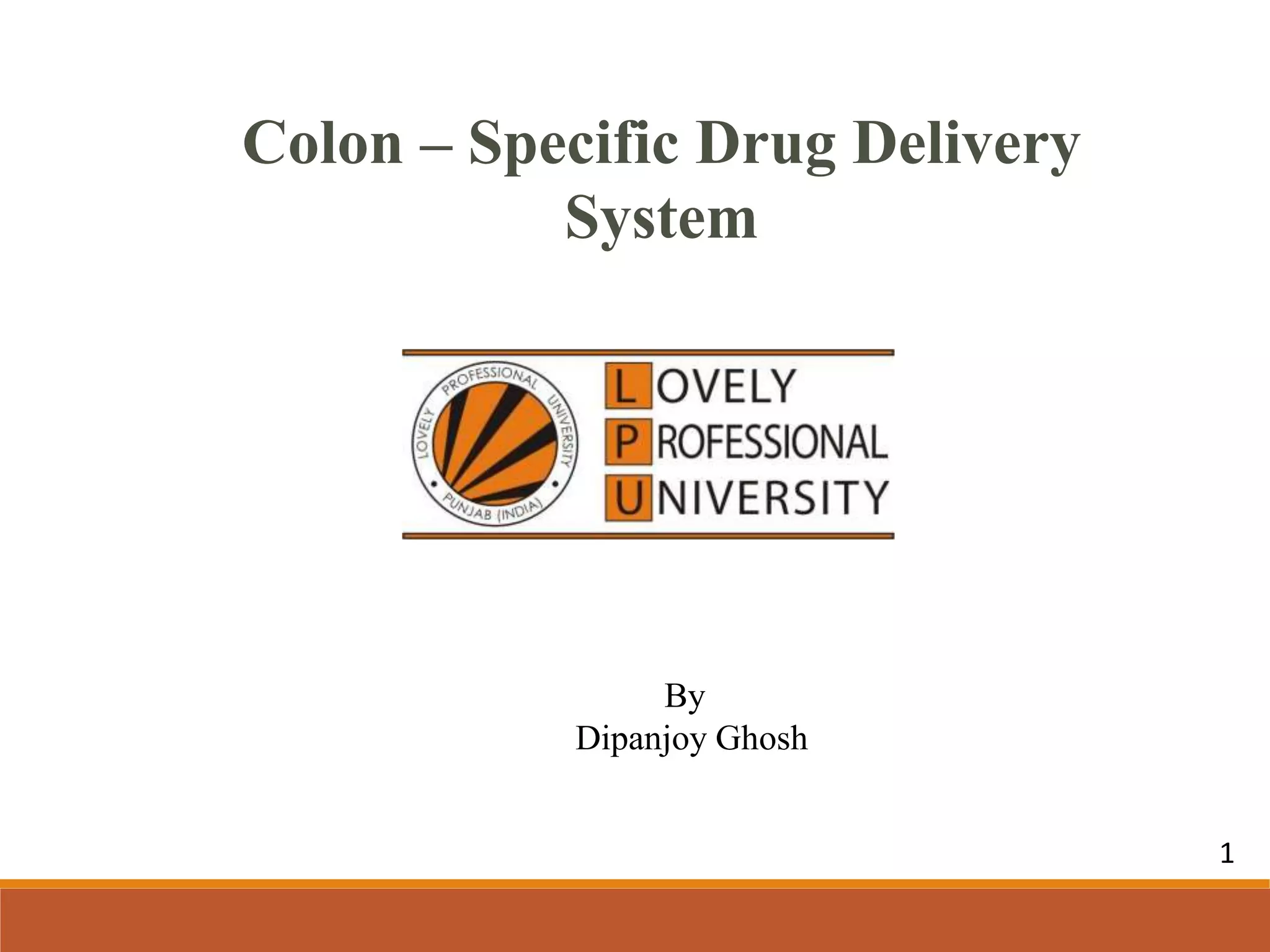 Colon specific drug delivery system | PPTX