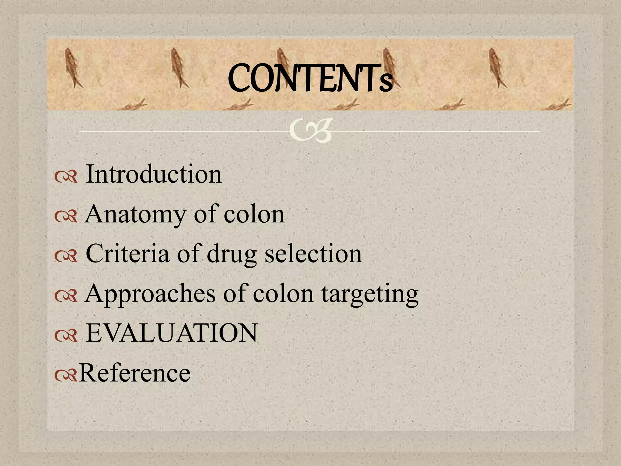 Colon targeted drug delivery systems | PPTX