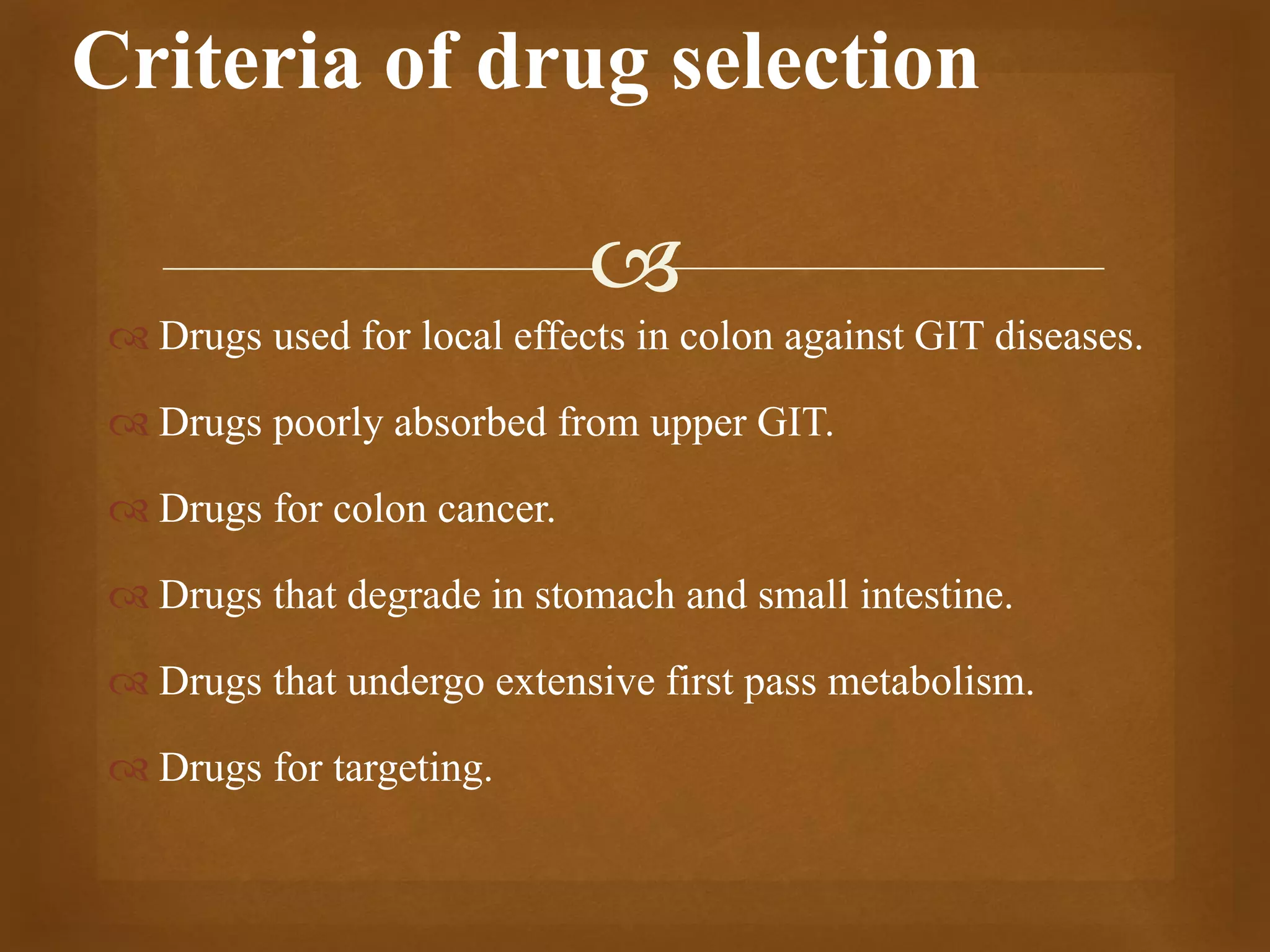 Colon targeted drug delivery systems | PPTX