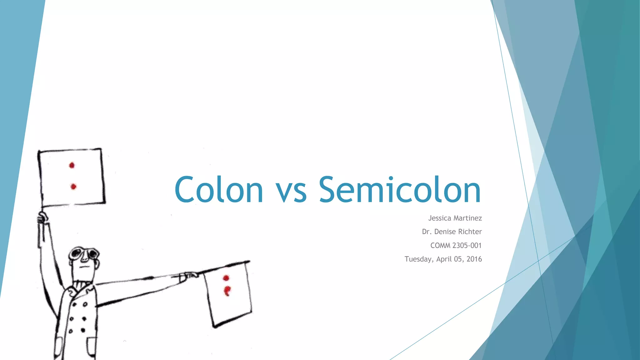 Colon vs semicolon final | PPT