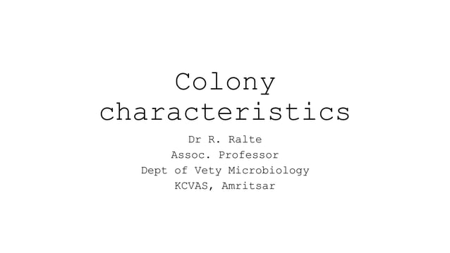Different types of Bacterial Colony and their characteristics.pptx