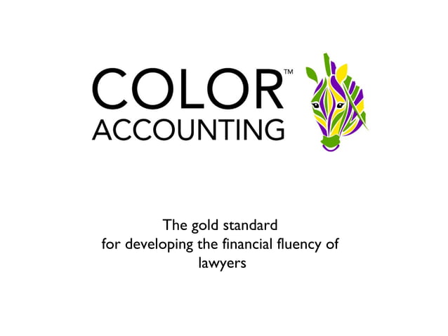 Color Accounting - Benefits to Lawyers | PPT
