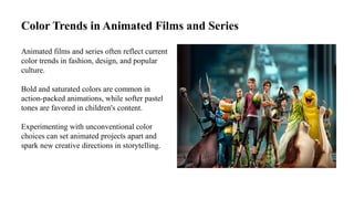 Color And Animation.pptx mgghjjggjiufggh | PPTX