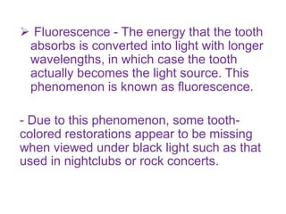 Color and Optical Effects - DENTAL MATERIALS by Srushti Manek | PPTX