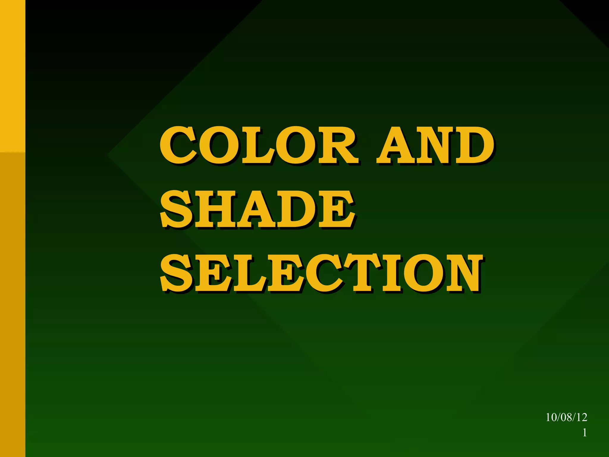Color and shade selection | PPT