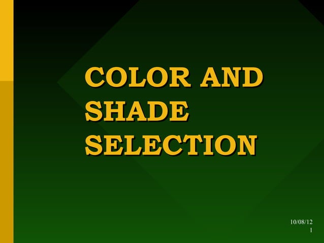 Color and shade selection | PPT