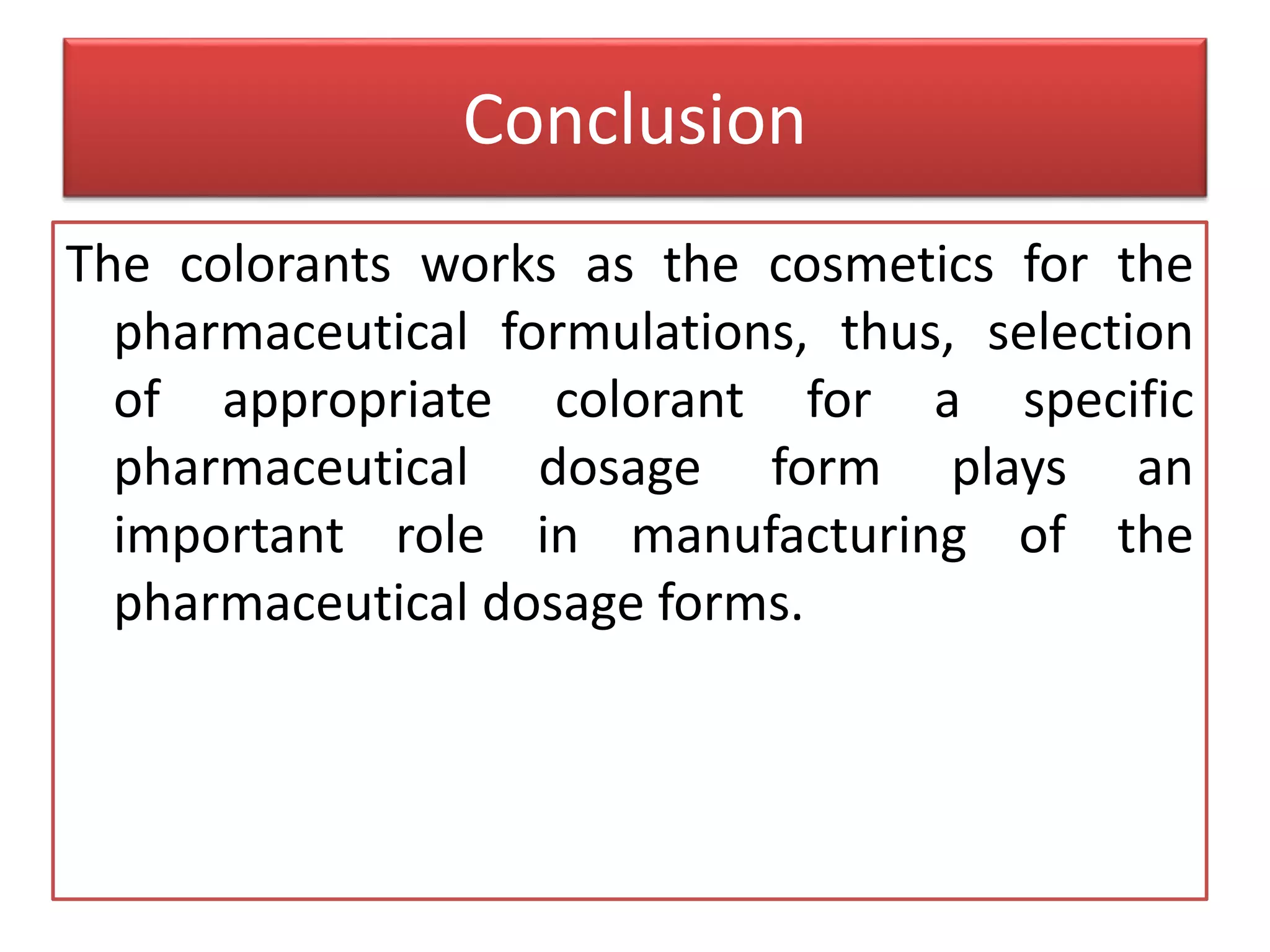 Colorants in Pharmaceutics | PPTX