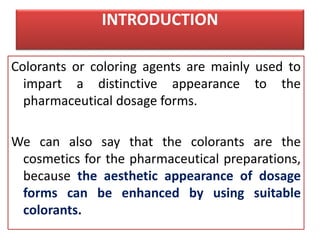 Colorants in Pharmaceutics | PPTX