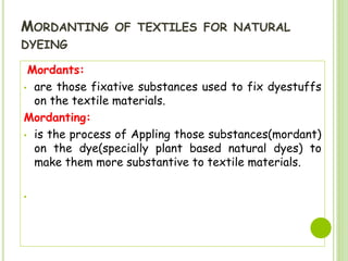 natural and mordant dyes | PPTX