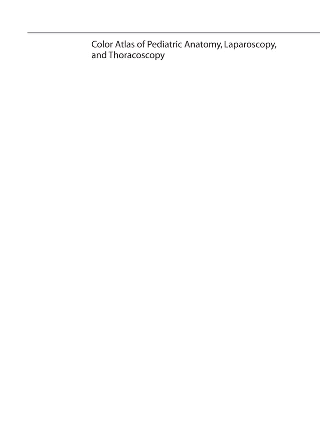 Color atlas of pediatric anatomy, laparoscopy, | PDF