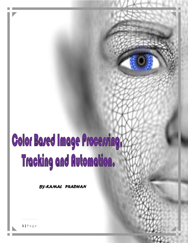 Color based image processing , tracking and automation using matlab ...