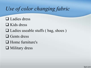 Color changing fabric | PPT