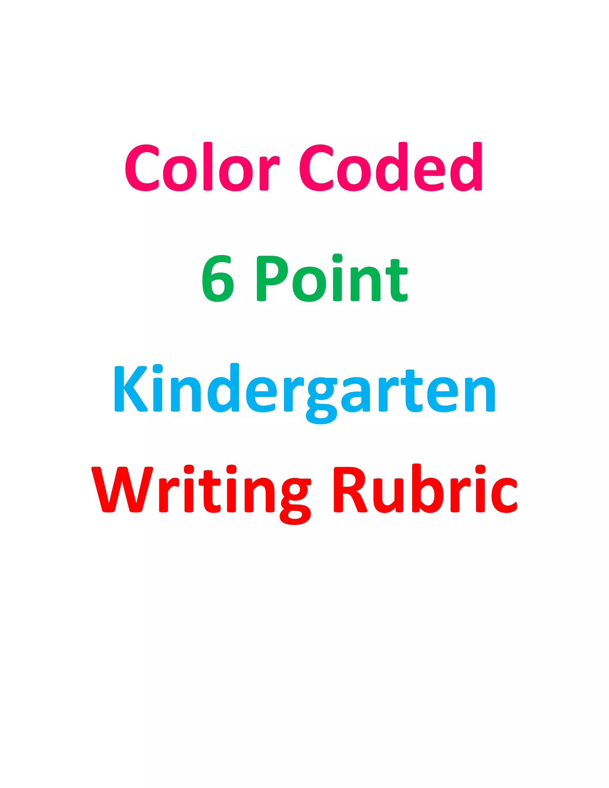 Color coded 6 point kindergarten writing rubric | DOCX