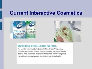 COLOR CHANGE TECHNOLOGY AND THE EMERGENCE OF INTERACTIVE COSMETICS | PPT