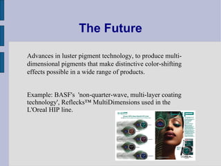 COLOR CHANGE TECHNOLOGY AND THE EMERGENCE OF INTERACTIVE COSMETICS | PPT