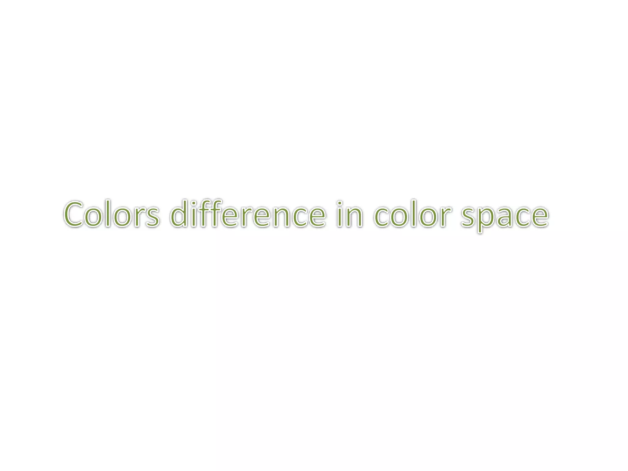 Color diffference and color tolerance | PPTX | Eye and Vision ...