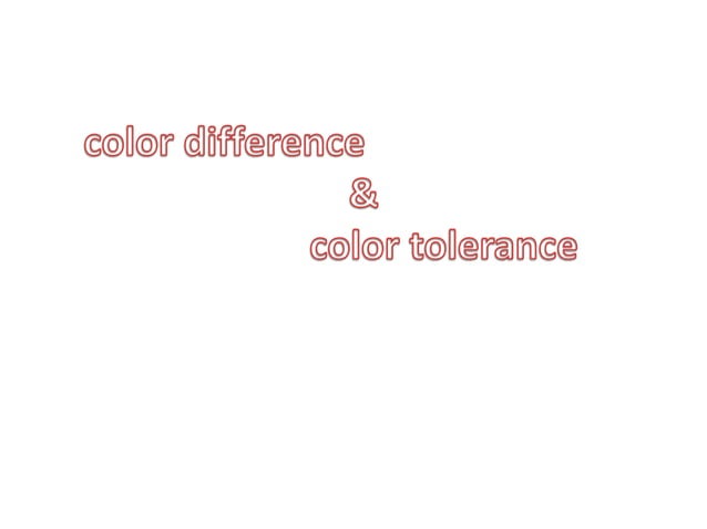Color diffference and color tolerance | PPTX | Eye and Vision ...