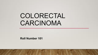 Colorectal Carcinoma presentation 1.pptx