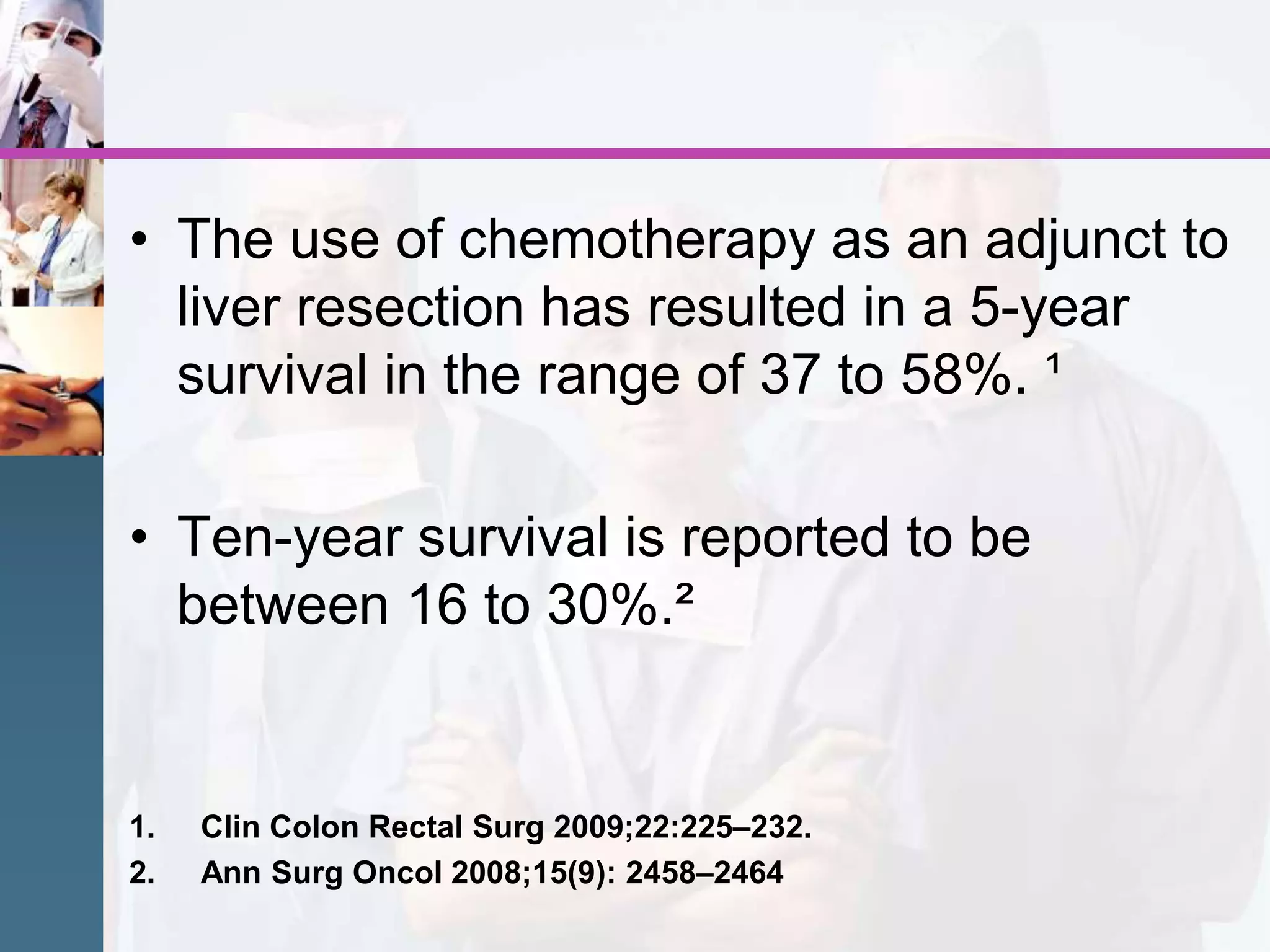 Colorectal Liver Metastases Multidisciplinary Approach 2 2 Ppt