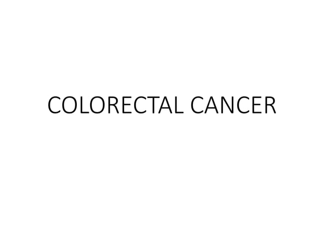 management of colorectal cancer presentation | PPT