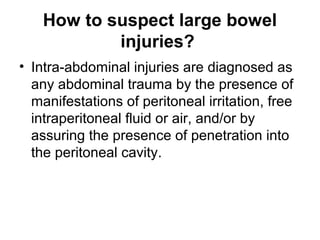 Colorectal trauma | PPT | Death, Injury, or Military Conflict ...