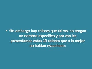 Colores muy raros | PPT