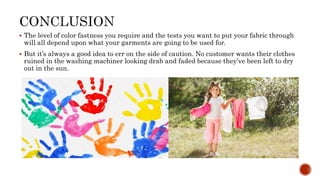 Color Fastness.pptx | Chemistry | Science