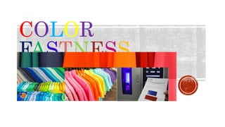 Color Fastness.pptx | Chemistry | Science