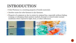 Color Fastness.pptx | Chemistry | Science