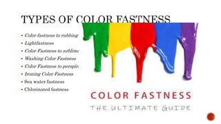 Color Fastness.pptx | Chemistry | Science