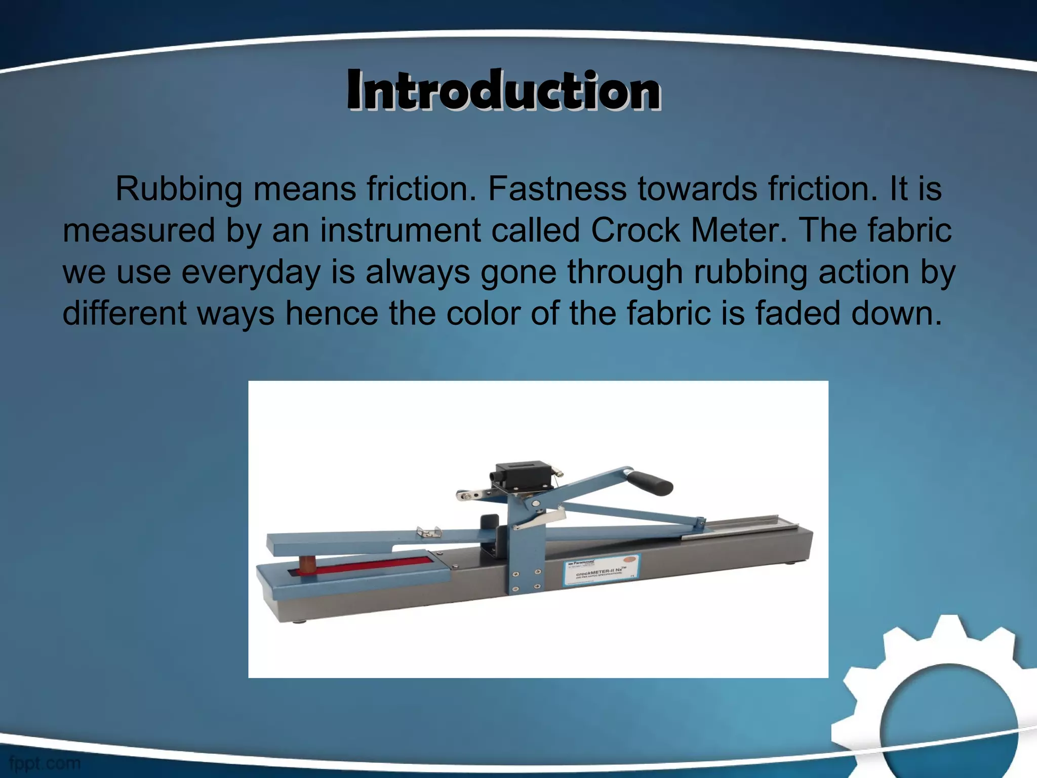 Color fastness to rubbing by Crockmeter | PPT