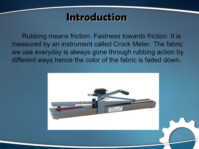 Color fastness to rubbing by Crockmeter | PPT | Needlework | Arts and ...