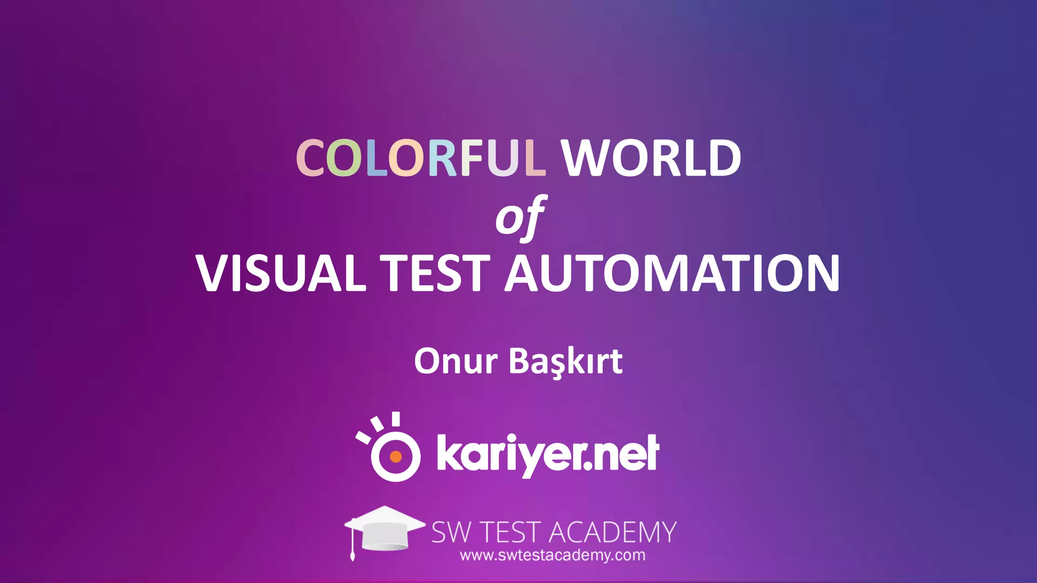 Colorful world-of-visual-automation-testing-latest | PPTX