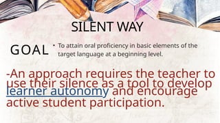 Silent Way Language Approach - Claire CC | PPT