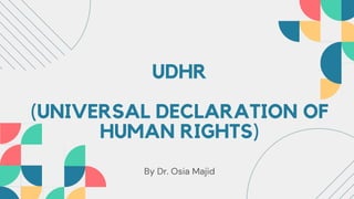 UDHR - United Declaration of Human Rights n.pptx | Politics