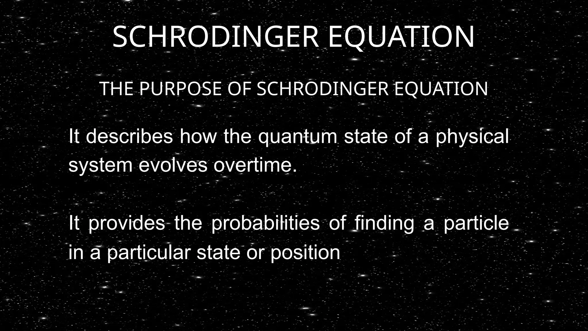 QUANTUM PHYSICS: SCHRODINGER EQUATION, POTENTIAL WELLS AND BARRIERS | PPTX