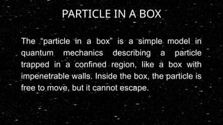 QUANTUM PHYSICS: SCHRODINGER EQUATION, POTENTIAL WELLS AND BARRIERS | PPTX