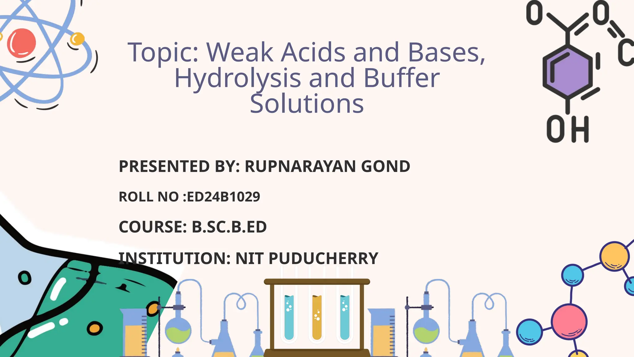 Topic: Weak Acids and Bases, Hydrolysis and Buffer Solutions.pptx
