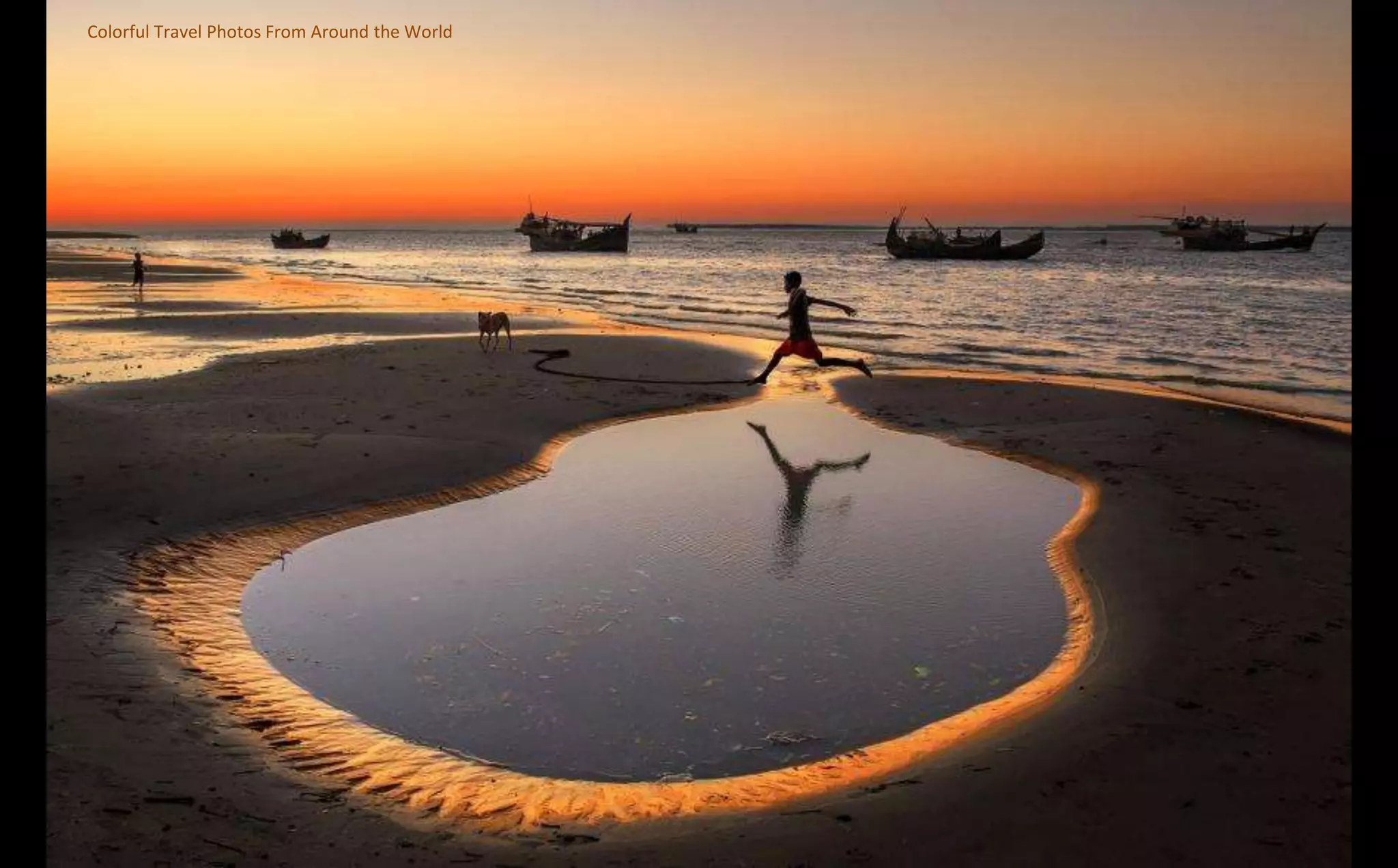 Colorful Travel Photos From Around The World:National Geographic | PPSX