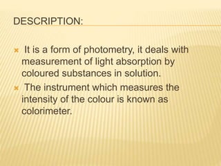 Colorimetry | PPTX | Chemistry | Science