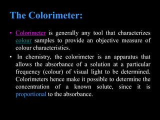 INTRODUCTION TO COLORIMETRY and its basics.ppt