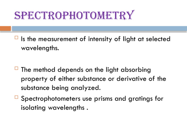 Colorimetry and spectrophotometrypresentation | PPTX