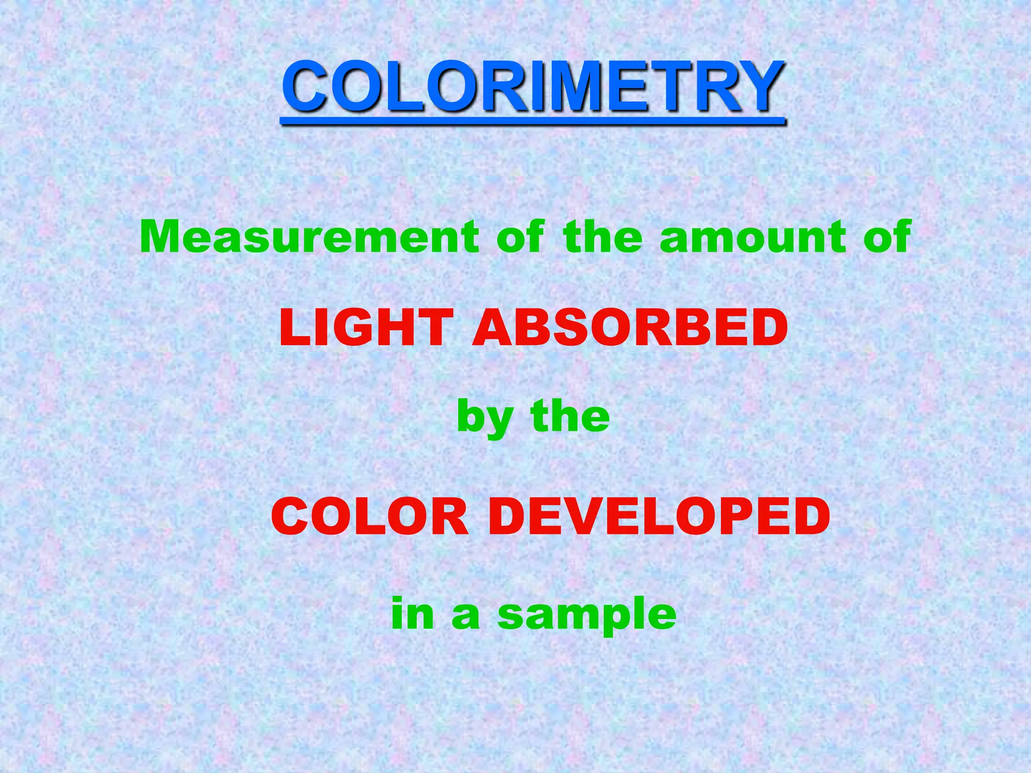 colorimetry-basics for analytical chemistry.ppt
