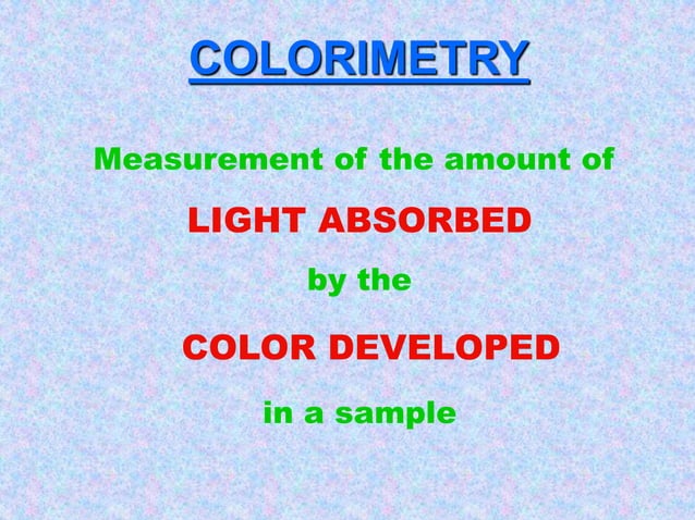 colorimetry-basics for analytical chemistry.ppt