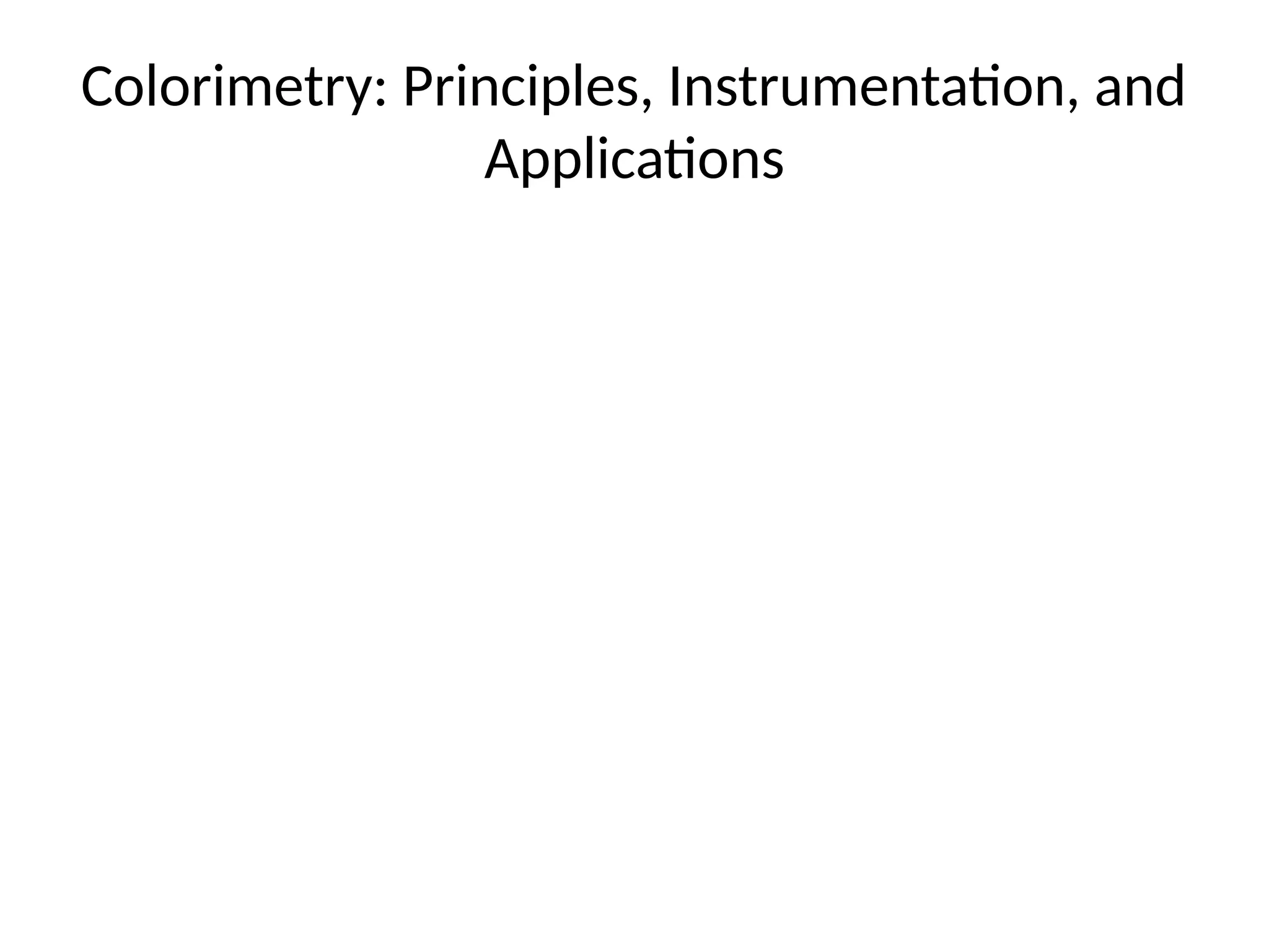 Colorimetry_Presentation for spectroscopy | PPTX