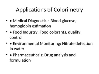 Colorimetry_Presentation for spectroscopy | PPTX