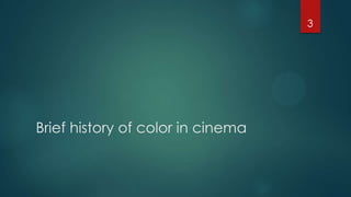 Color in cinema | PPTX