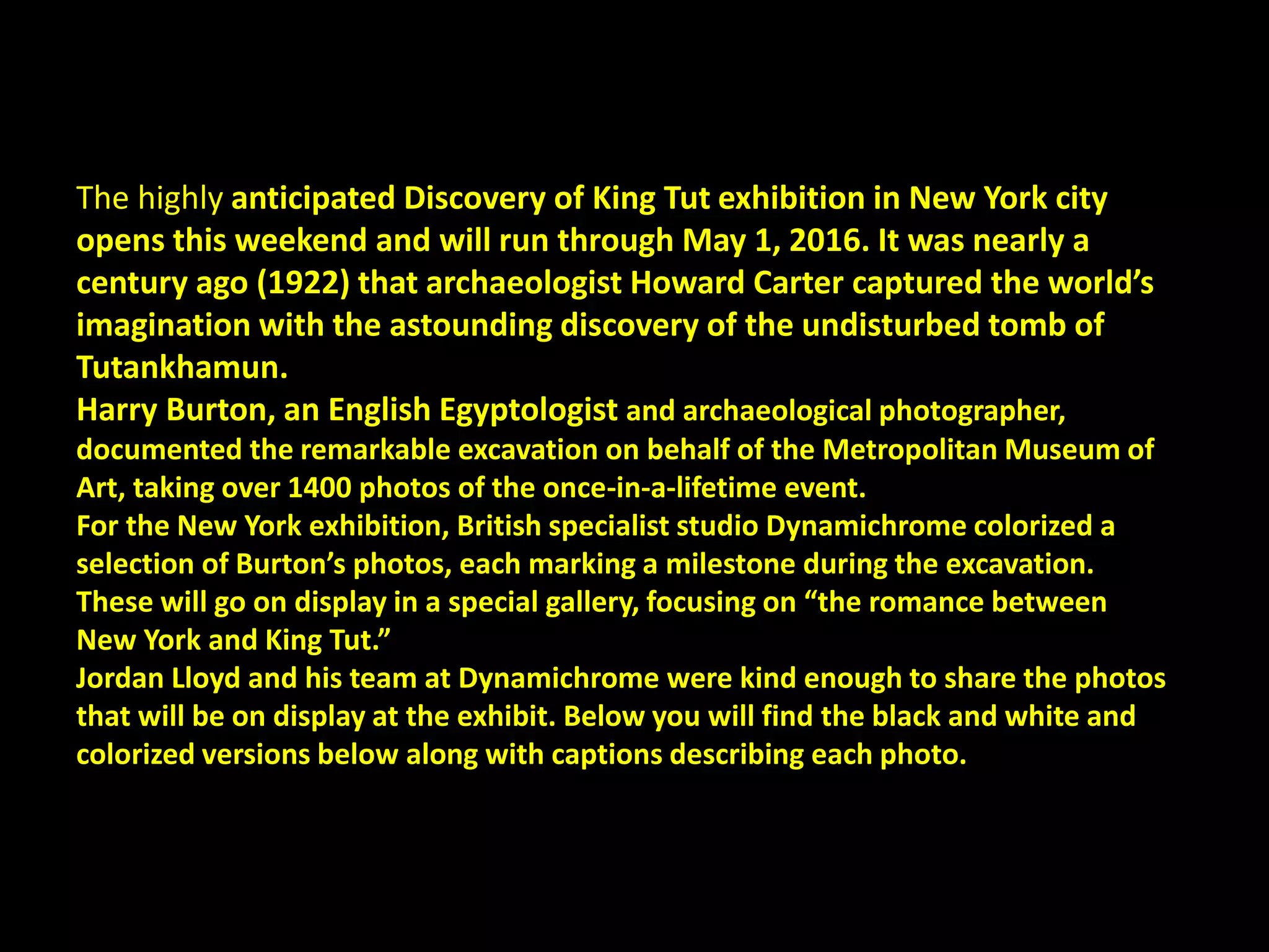 Colorized photos from the 20s discovery of king tut | PPTX