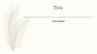 Color model | PPTX